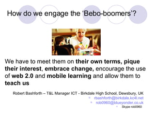 Engage The Bebo Boomers | PPT