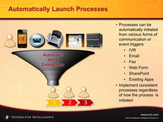 Engage 2013 - Interaction Process Automation | PPTX