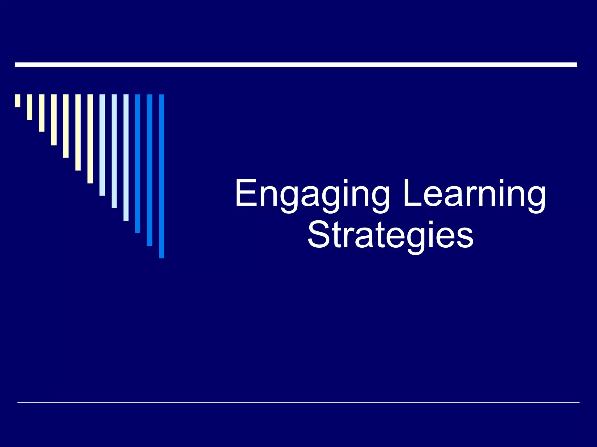 Engaged Learning Strategies | PPT