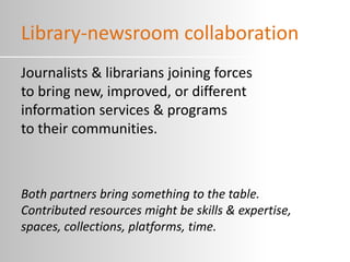 Library-Newsroom Collaborations: Some Types and Examples | PPTX