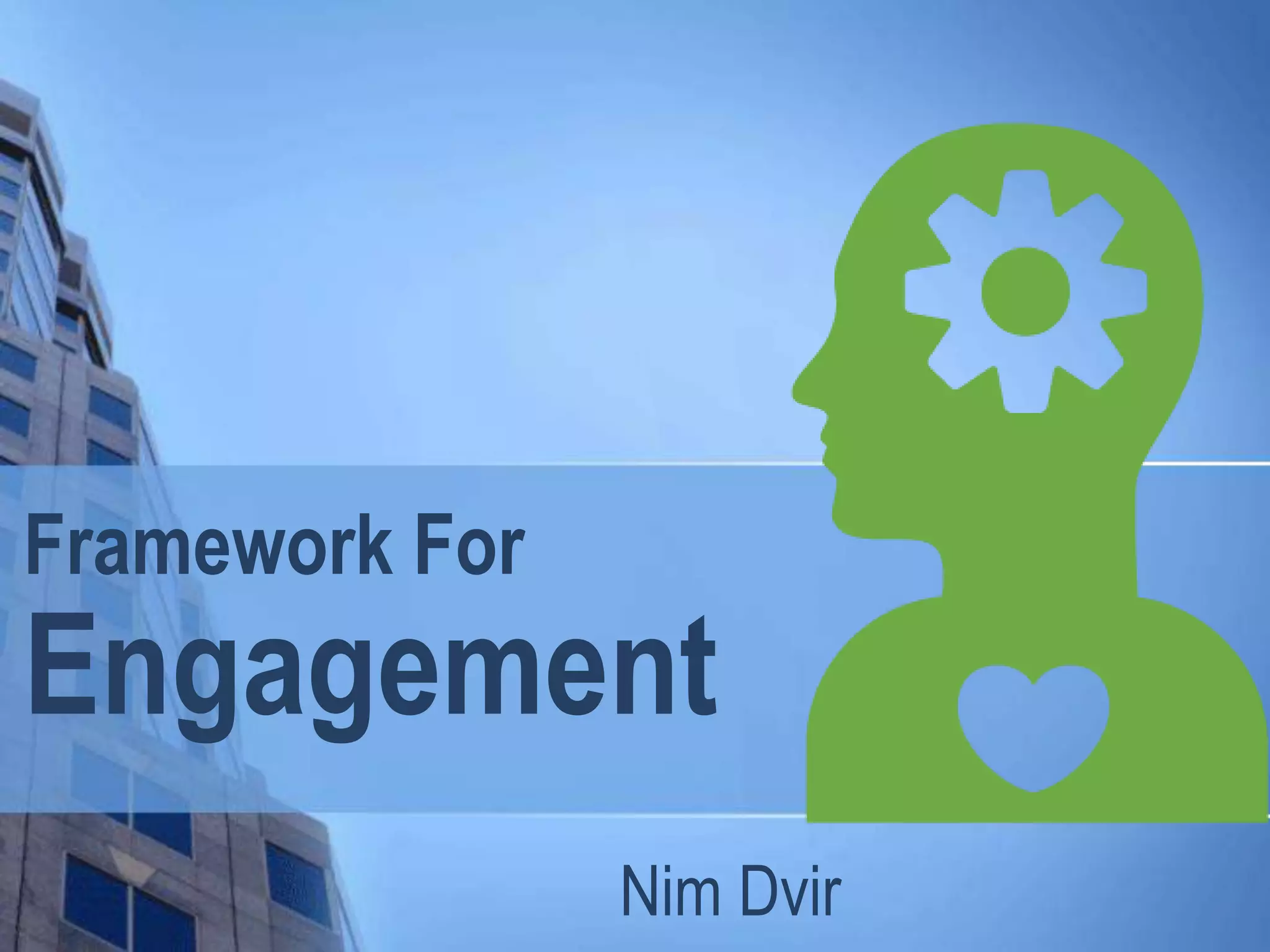 User Engagement: A Cross-Disciplinary Framework (Nim Dvir) | PPT