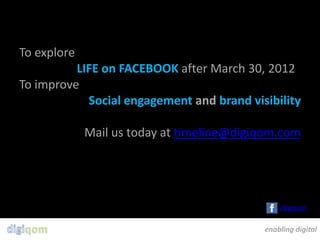 Engagement possibilities with New Facebook Timeline | PPT