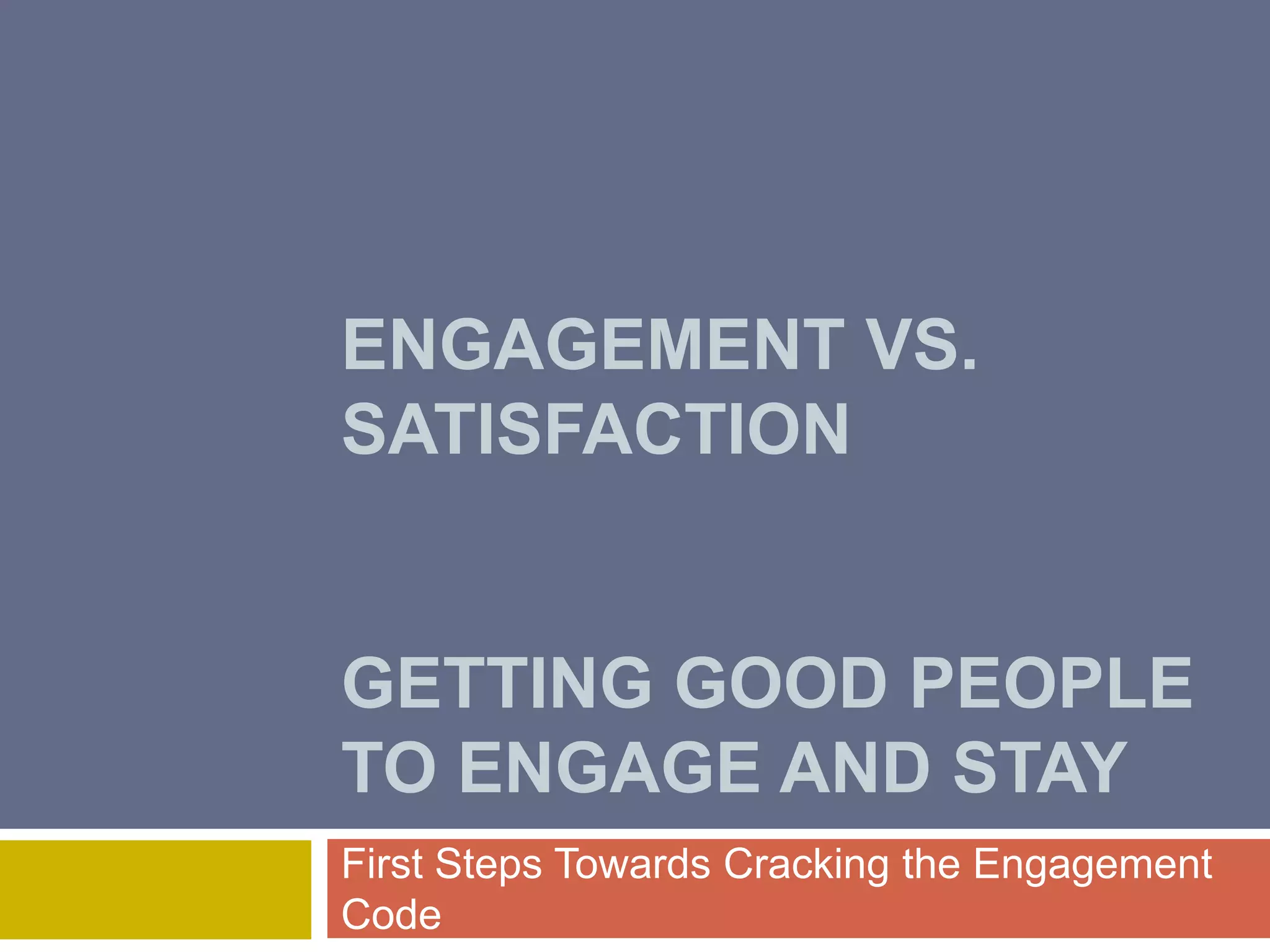 Engagement vs satisfaction final slideshare edition | PPT