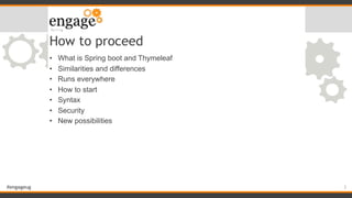 Spring forward: an introduction to Spring boot and Thymeleaf | PPT