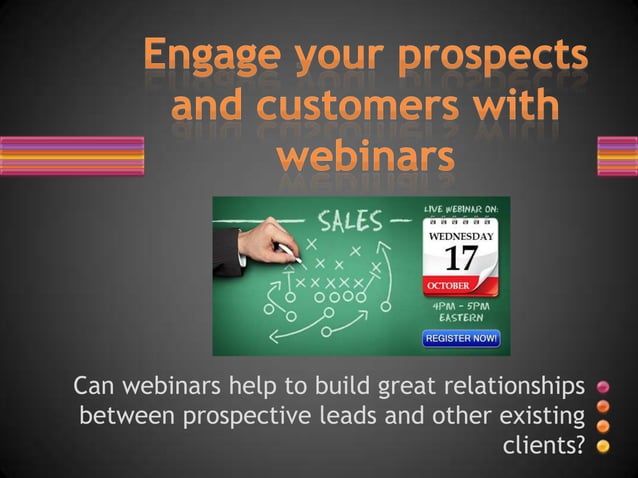 Engage your prospects and customers with webinars | PPTX | Web Conferencing | Computer Software ...