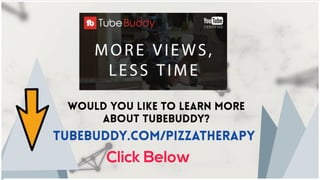 Engage you tube with tubebuddy | PPT