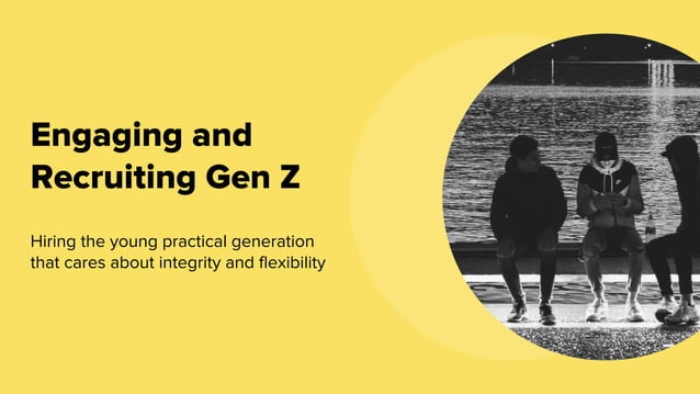 Engaging and Recruiting Gen Z | PDF