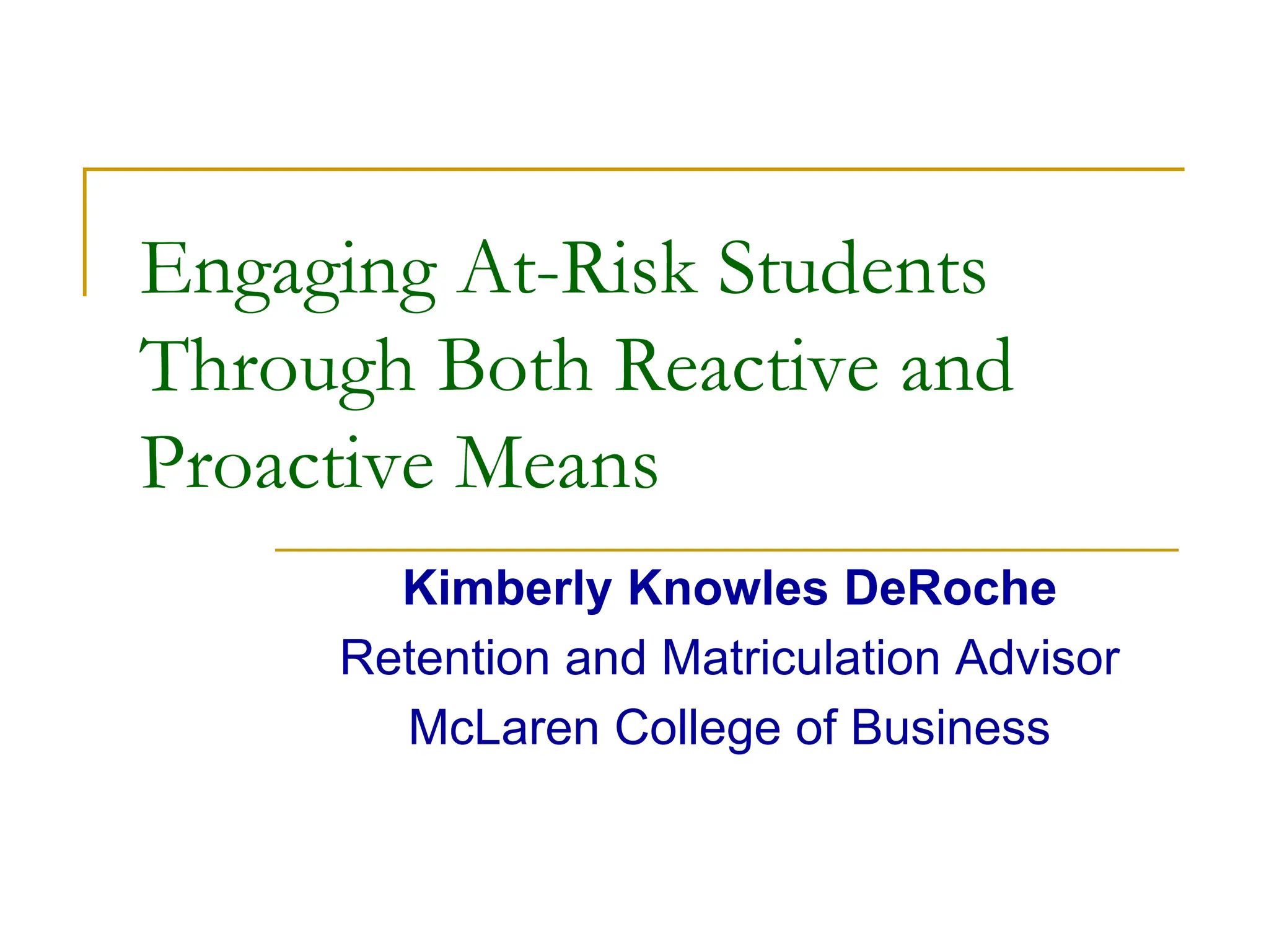 Engaging At-Risk Students Through Both Reactive and Proactive.pptx
