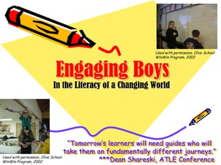 Engaging boys in the literacy of a changing world | PPTX