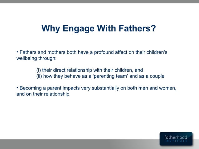 Engaging Dads: Fatherhood Institute Seminar | PPT