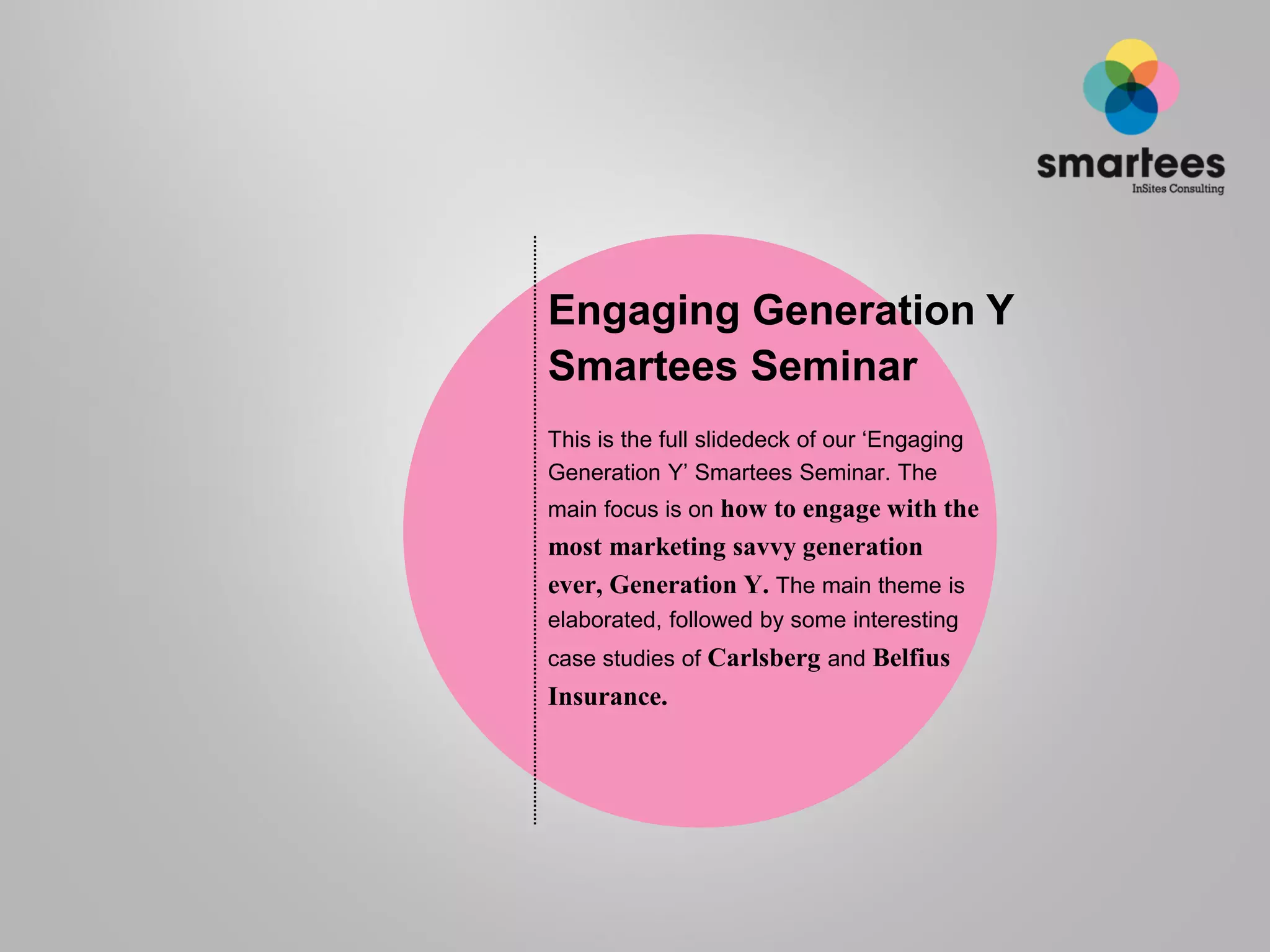 Engaging Generation Y Smartees Seminar 2012 (Ghent-BE) | PPT