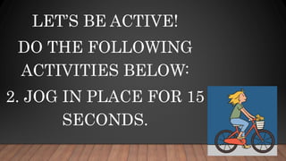 ENGAGING IN PHYSICAL ACTIVITIES MODULE 4 PE2.pptx