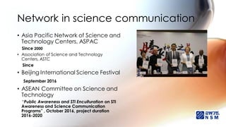 Approach in engaging scientists in science communication: case study ...