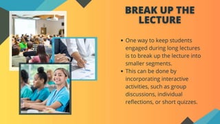 Engaging students during long lectures.pptx