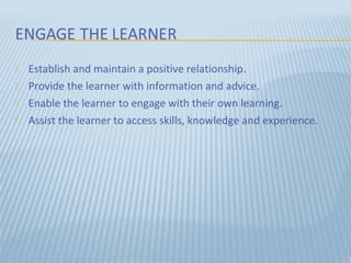 Engaging the learner and ensuring high quality learning | PPT