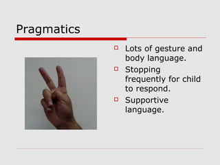 Language Acquisition: Lecture 7 Child Directed Speech | PPT