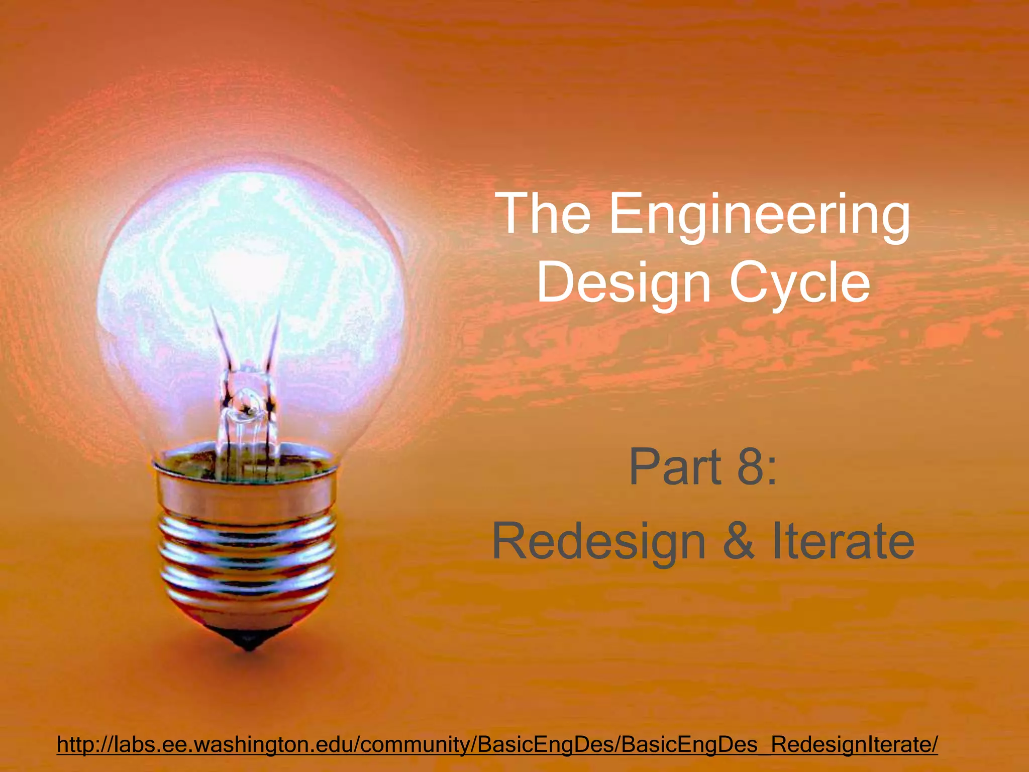 Basic Engineering Design (Part 8)): Redesigning & Iterating | PPT