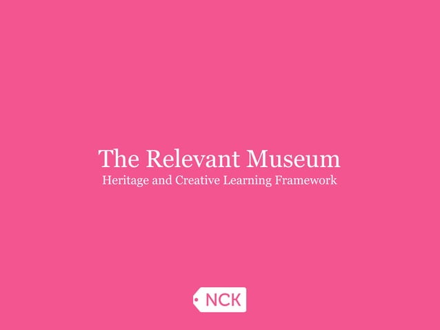 Heritage & Creative Learning Framework (by Anna Hansen) | PPT