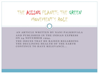 the ailing planet 🌎.the green movement role.pptx.pptx | Environment ...