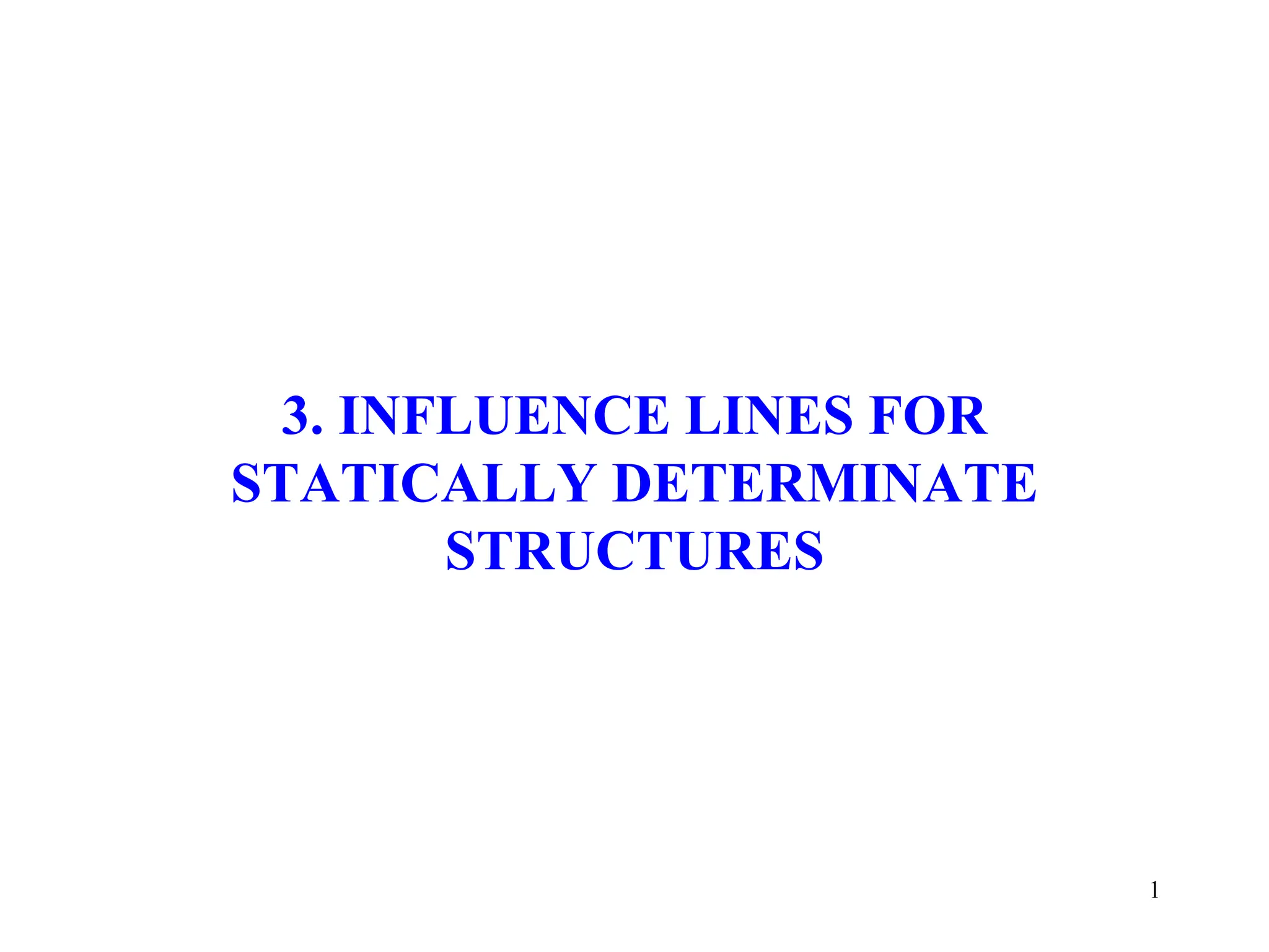 ENGI6705-StructuralAnalysis-influence line.ppt