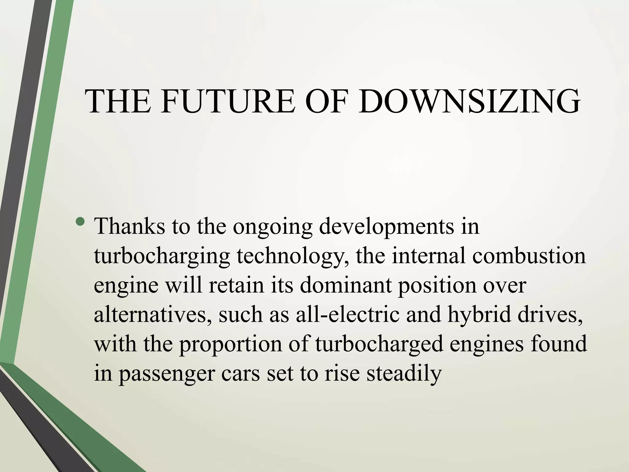 Engine downsizing of automobiles | PPTX