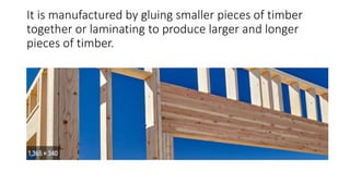 Engineered Timber Products Glulam.pptx
