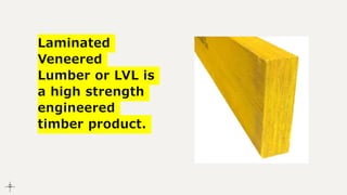 Engineered Timber Products LVL.pptx