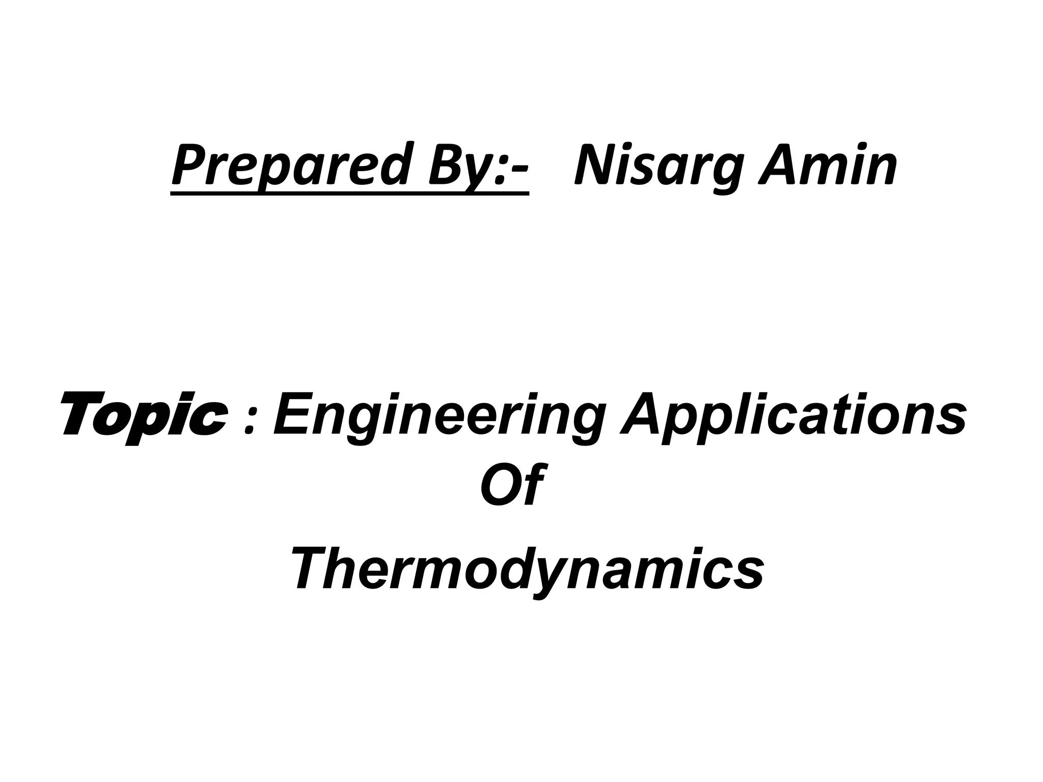 Engineering applications of thermodynamics | PPTX