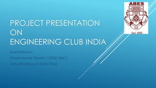 Engineering club india | PPTX