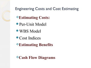 Engineering costs and cost estimating | PPT