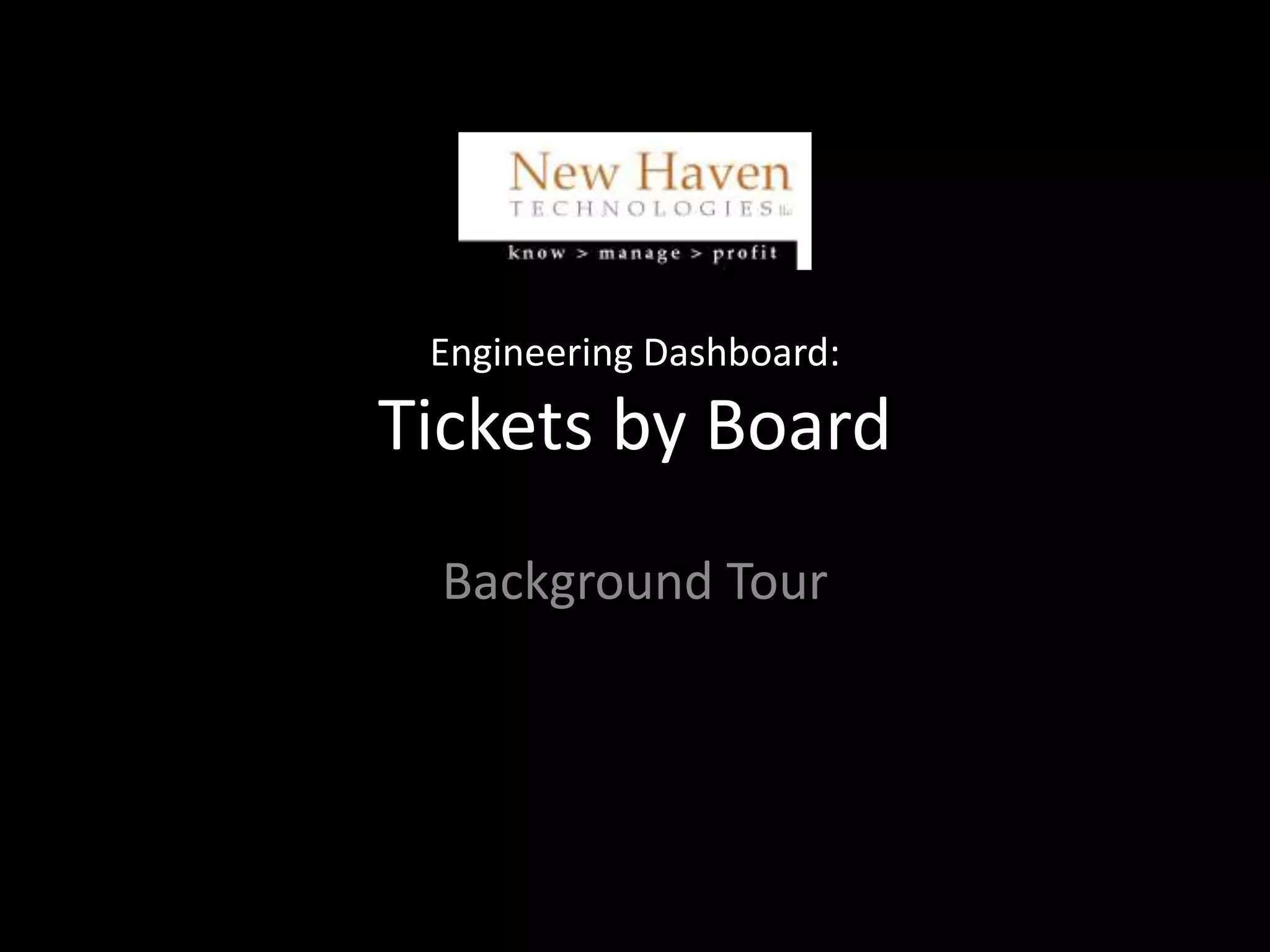 Engineering dashboard tickets by board | PPT