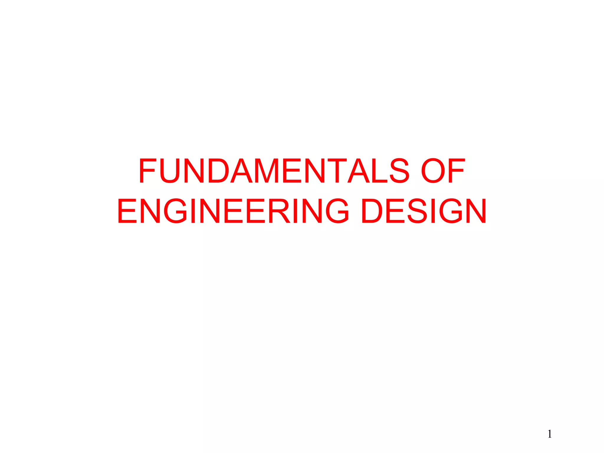 Fundamentals of Engineering Design | PPT