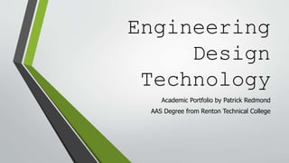 Engineering Design Technology Portfolio | PPT