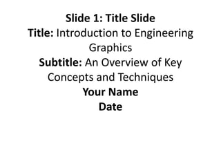 ENGINEERING DRAWING NOTES FOR BEGINEER.pptx