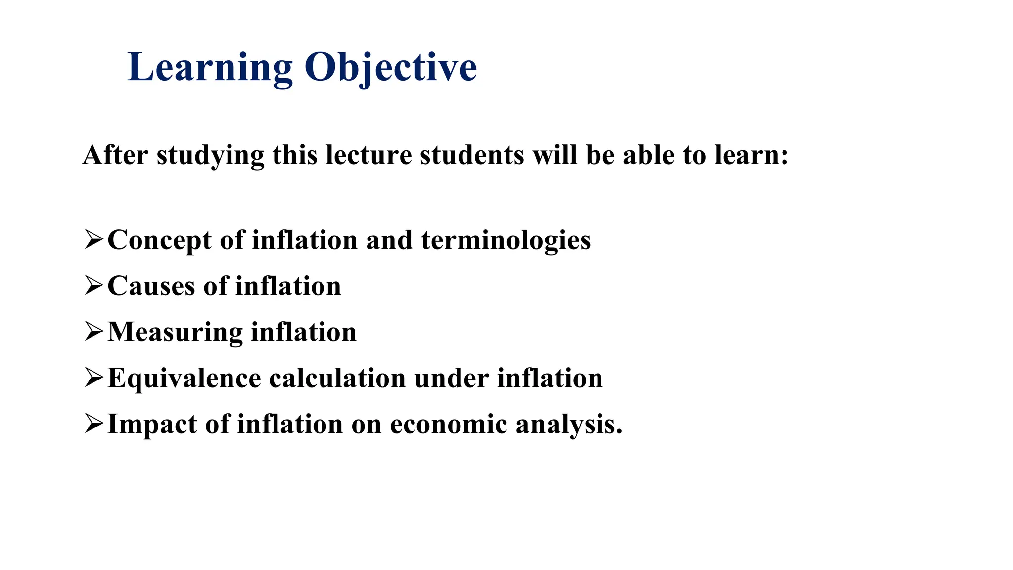 Engineering Economic Analysis (Week 13) Inflation, its causes ...