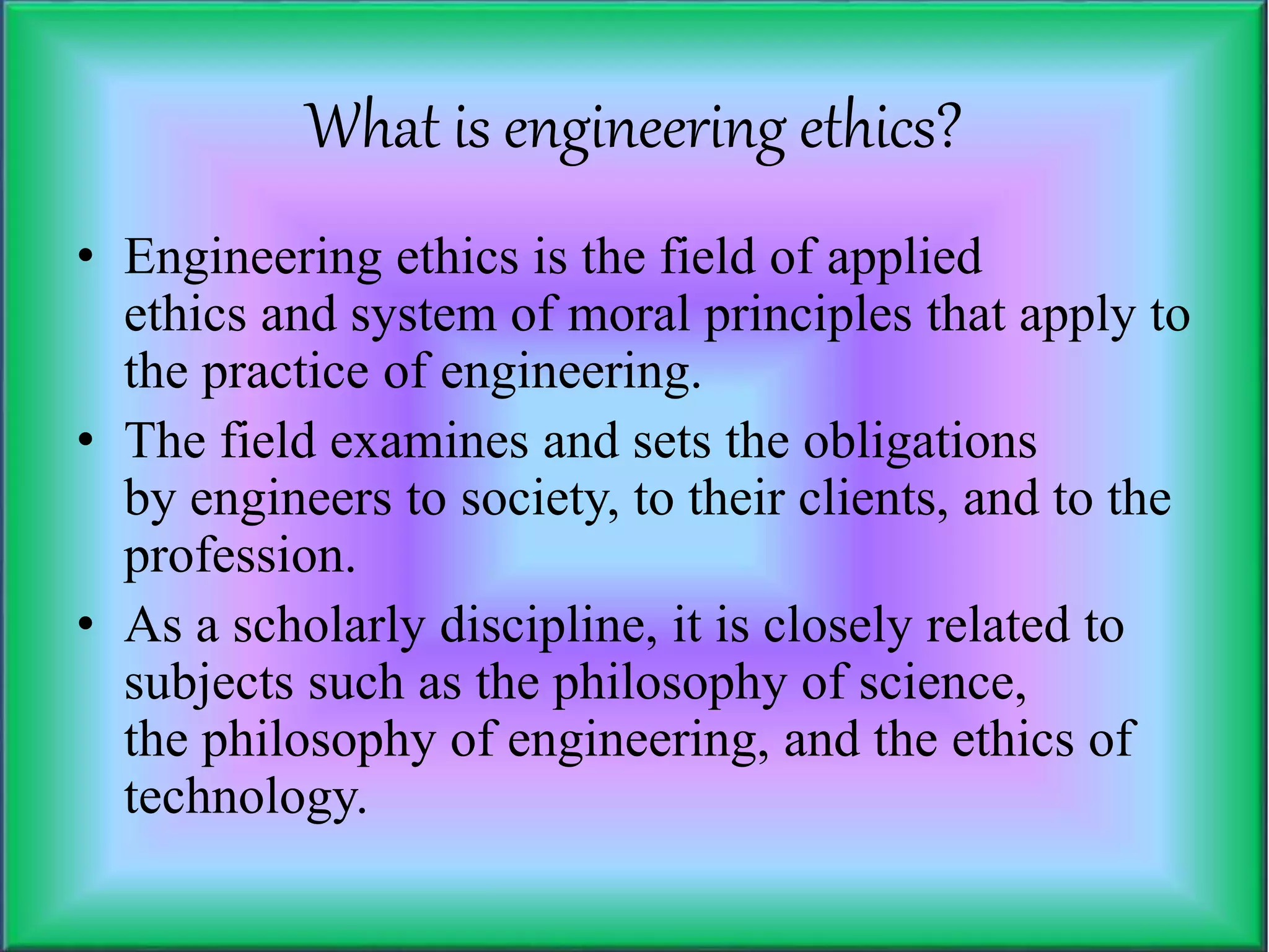 Engineering ethics | PPTX