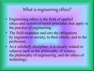 Engineering ethics | PPTX