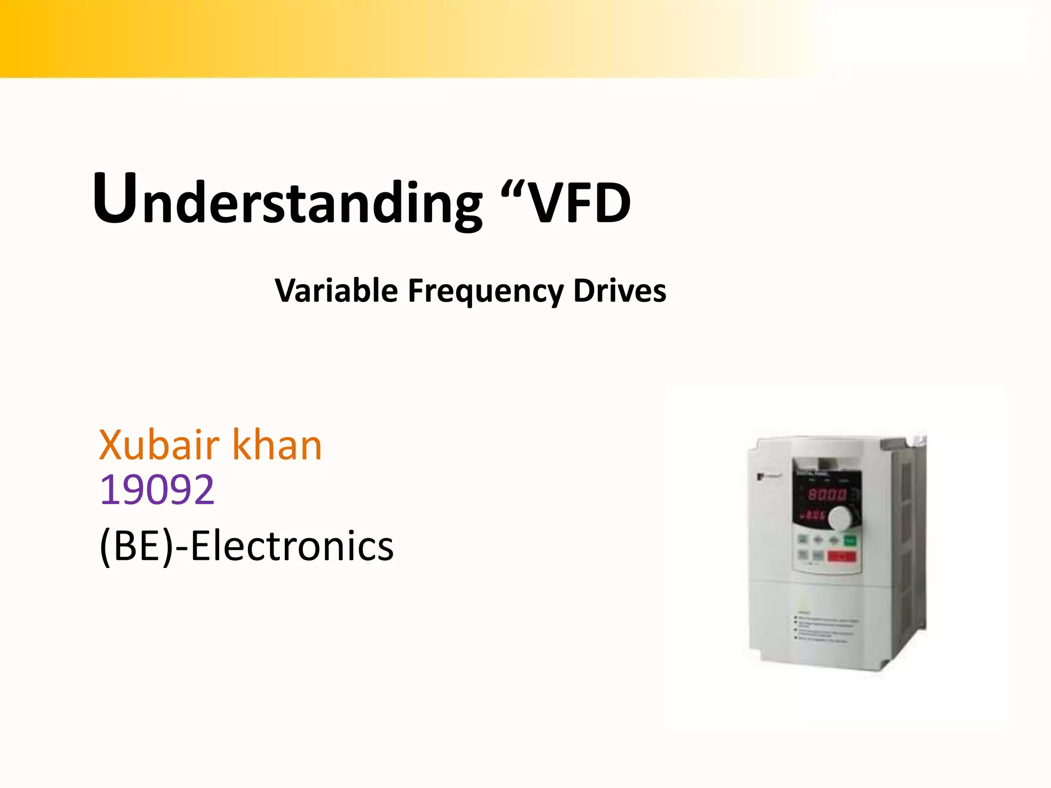 What is variable frequency drive & how it works | PPTX