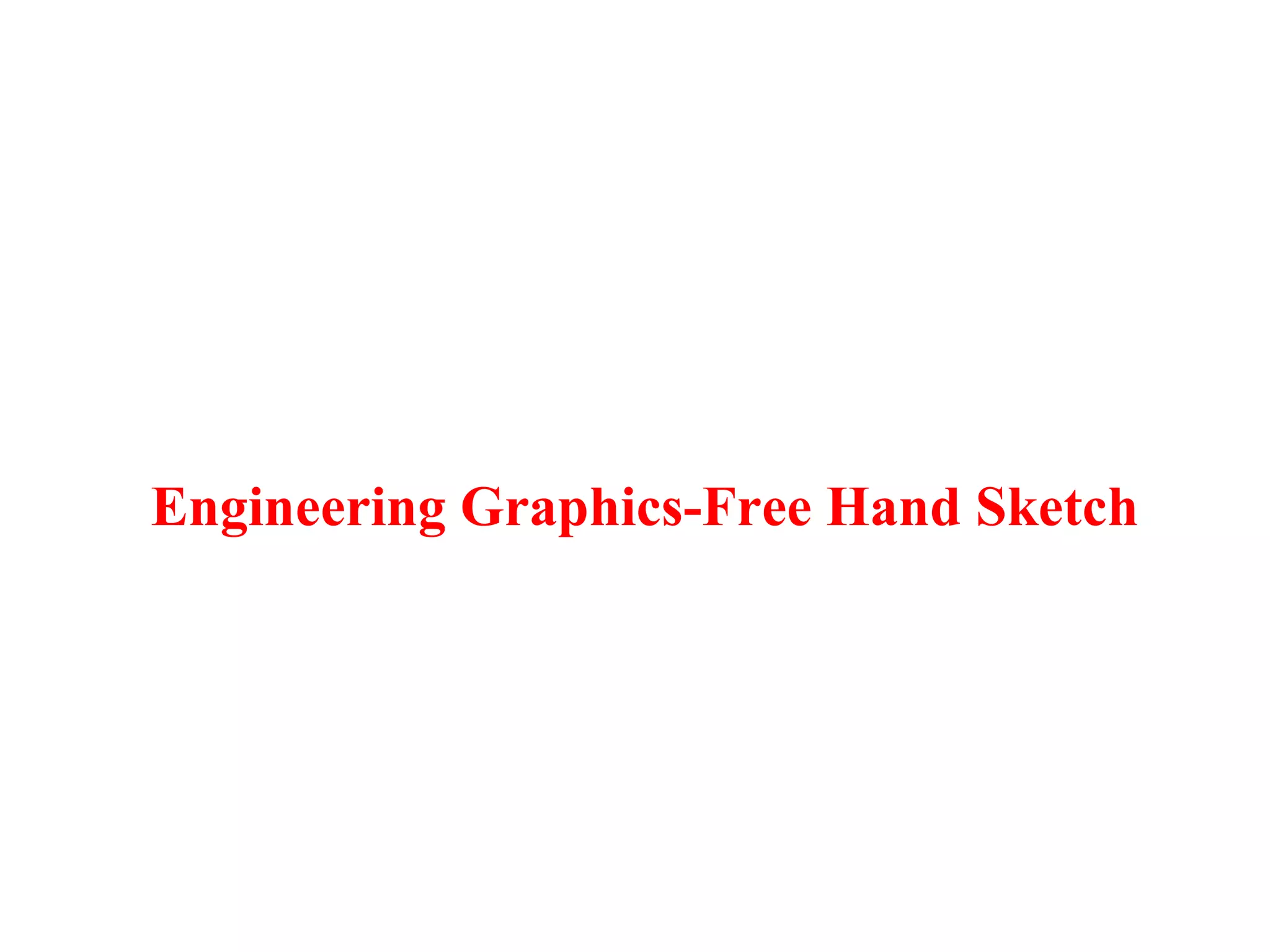 Engineering graphics free hand sketch | PPT