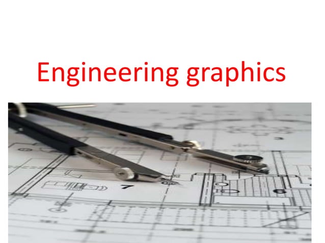 introduction to engineering graphics | PPTX