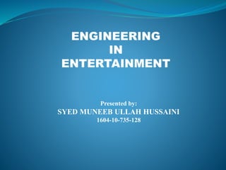 Engineering in Entertainment | PPT