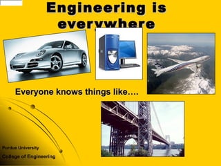 Engineering is everywhere | PPT