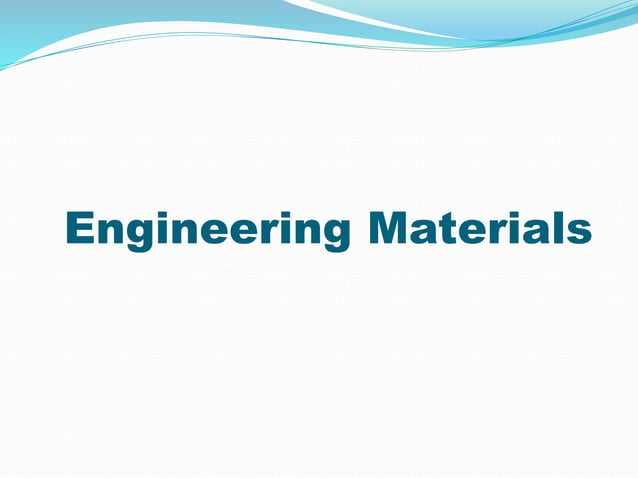 ENGINEERING MATERIALS.pptx | Chemistry | Science