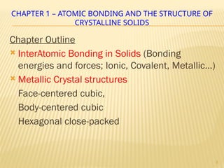 Engineering Materials 1 - Atomic Bonding and The Structure of ...