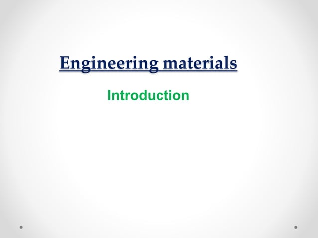 Engineering materials part 1 | PPTX | Chemistry | Science