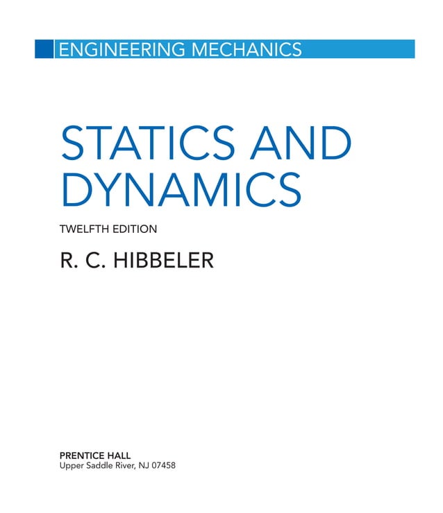 Engineering Mechanics--Combined Statics Dynamics, 12th Edition by ...