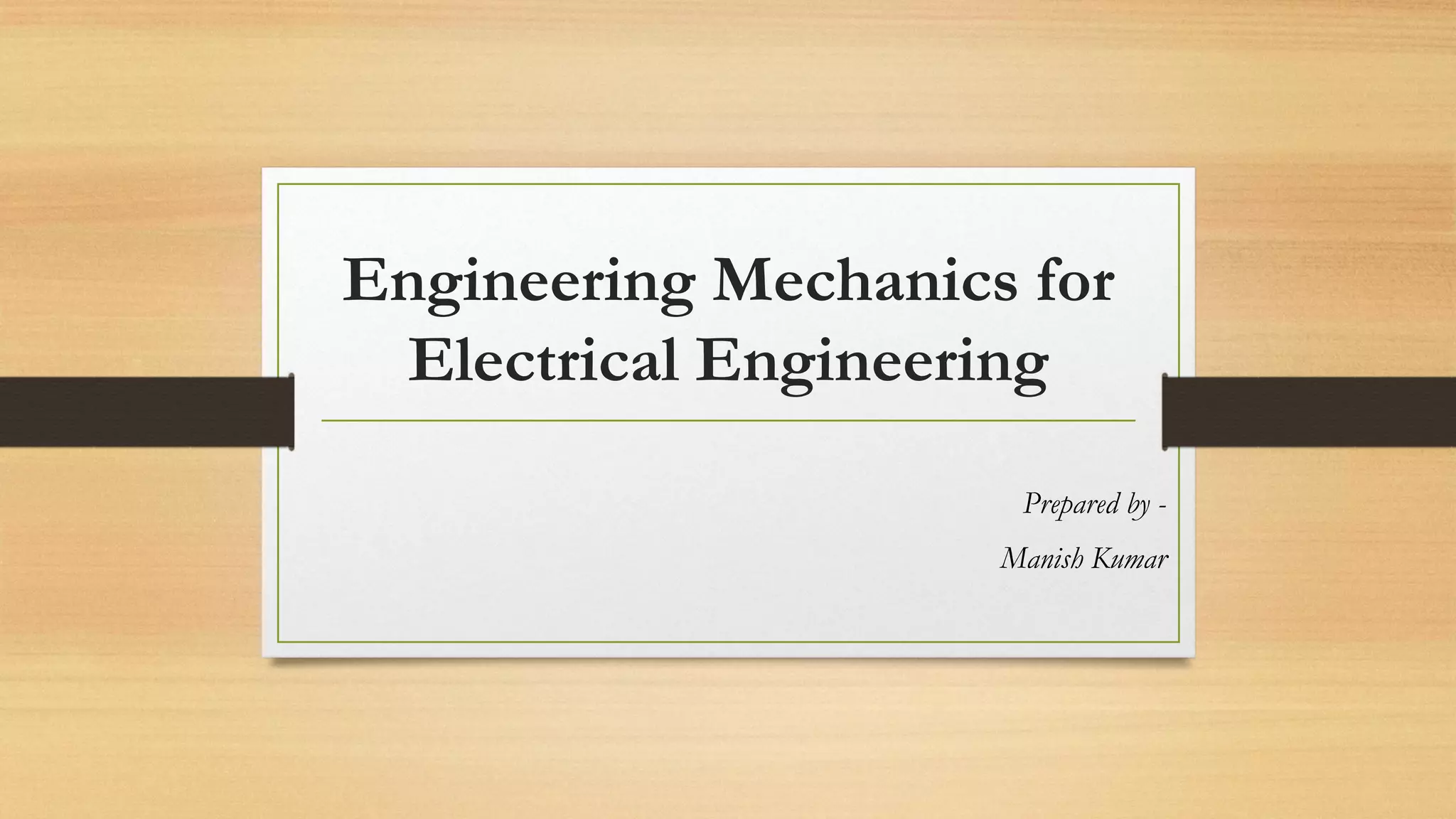 Engineering mechanics for electrical engineering | PDF