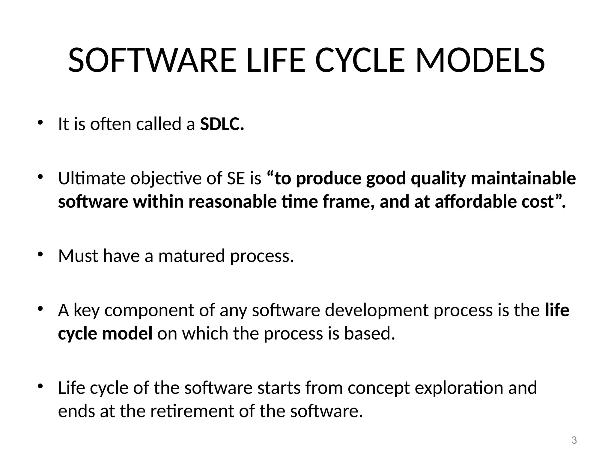 SOFTWARE LIFE CYCLE MODELS and Ultimate objective of SE | PPT