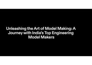 A One Model Making - Premier Engineering Model Makers in Mumbai | PDF
