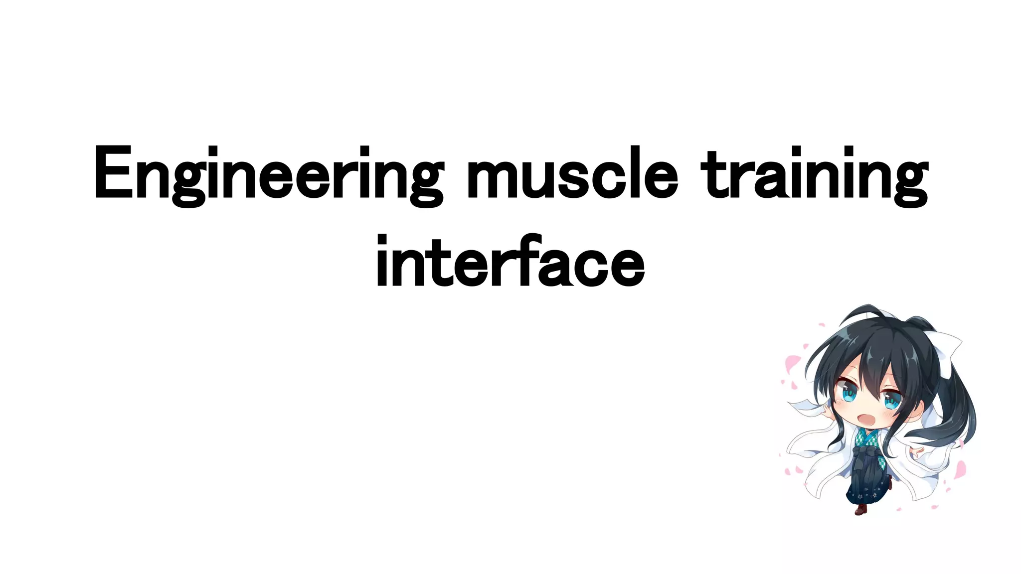 Engineering muscle training interface | PDF